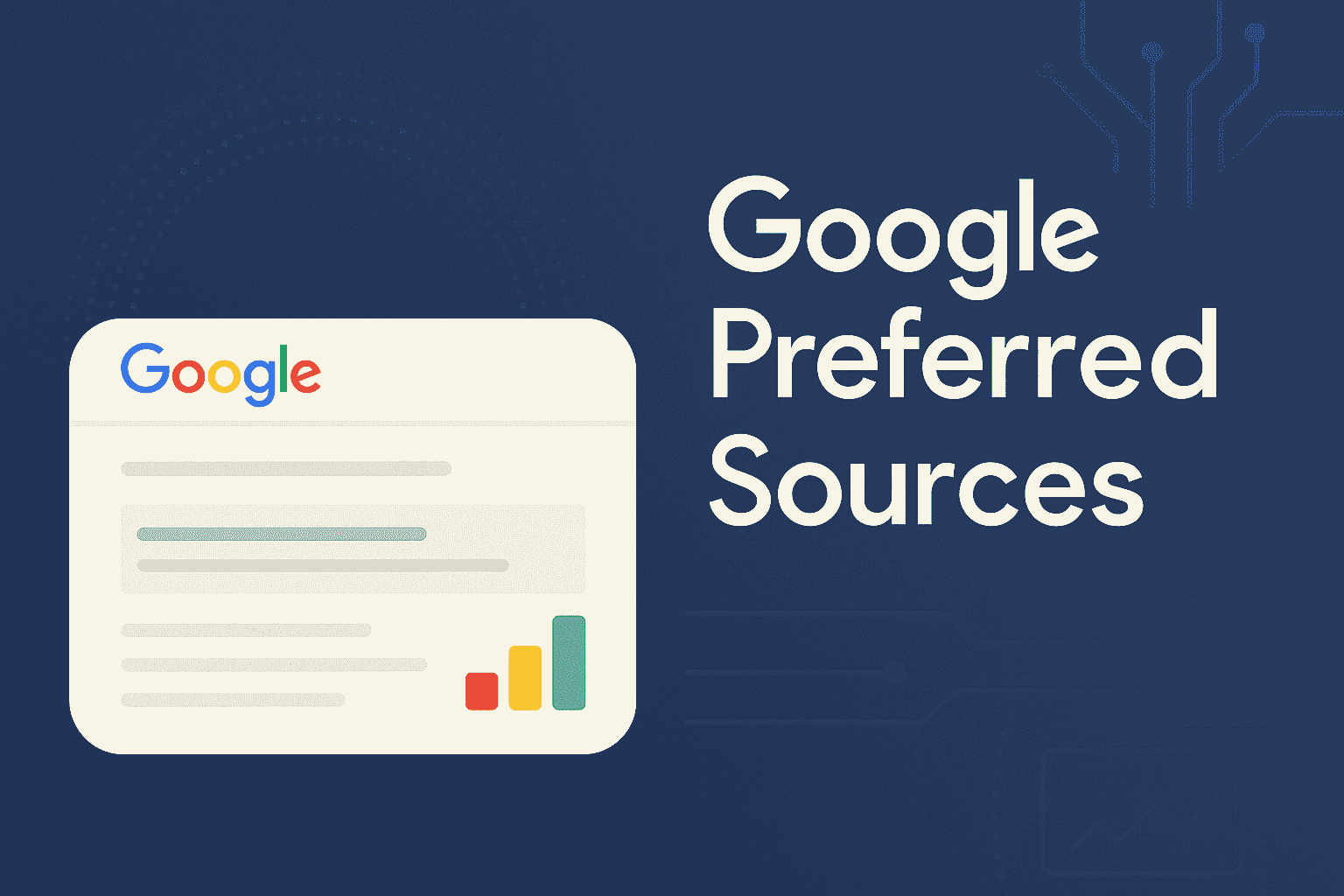 Google Preferred Sources: Does It Affect Marketing? - Chad Wyatt